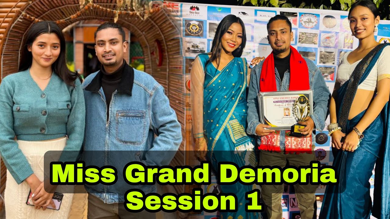 Miss Grand Demoria Session 1 Ot Mur Logot Anne Kua Hobo Buli Bhoba ...