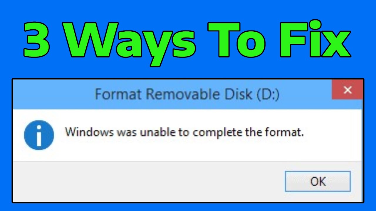 How To Fix Windows Was Unable To Complete The Format - YouTube