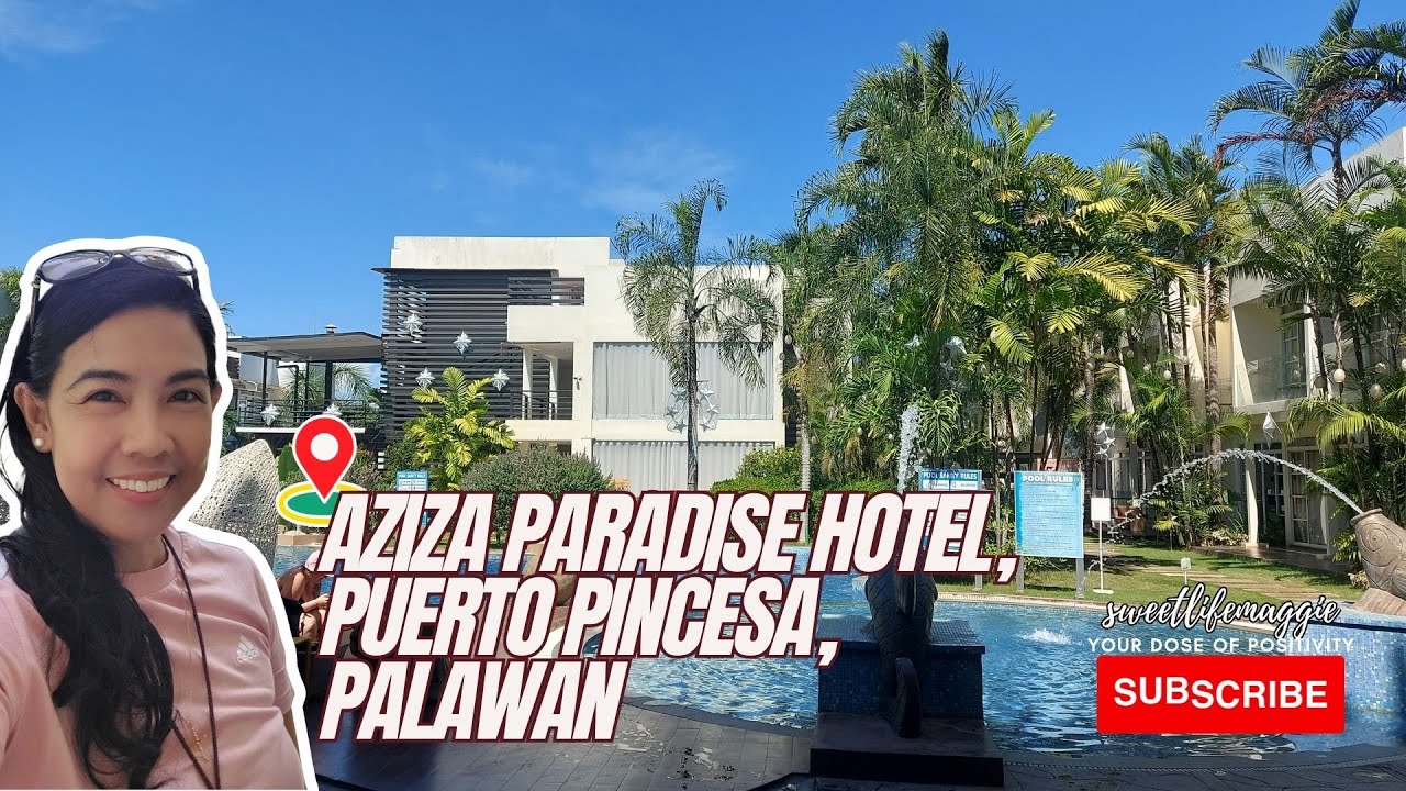 What You Didn't Know About Aziza Paradise Hotel! | Puerto Princesa ...