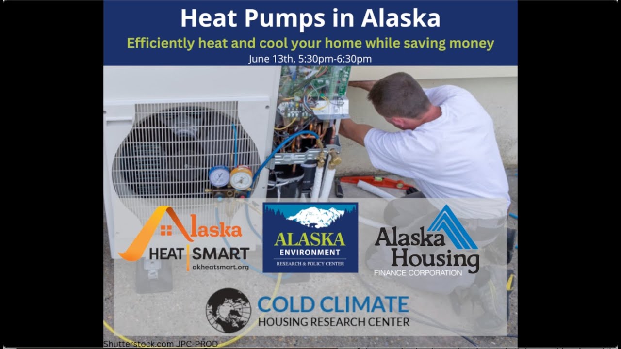 Heat Pumps in Alaska: Efficiently heat and cool your home while saving ...