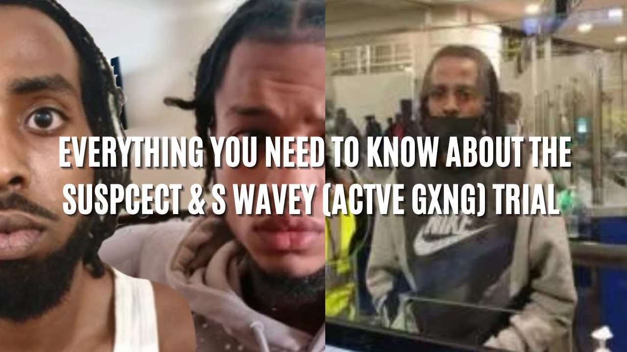 UK DRILL: Everything you need to know about the Suspect & S Wavey ...