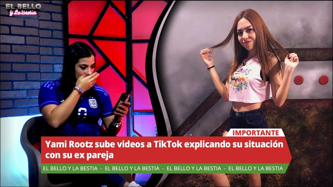 YamiRootz ROMPE EL SILENCIO sobre lo que vivió con su EX-PAREJA - YouTube