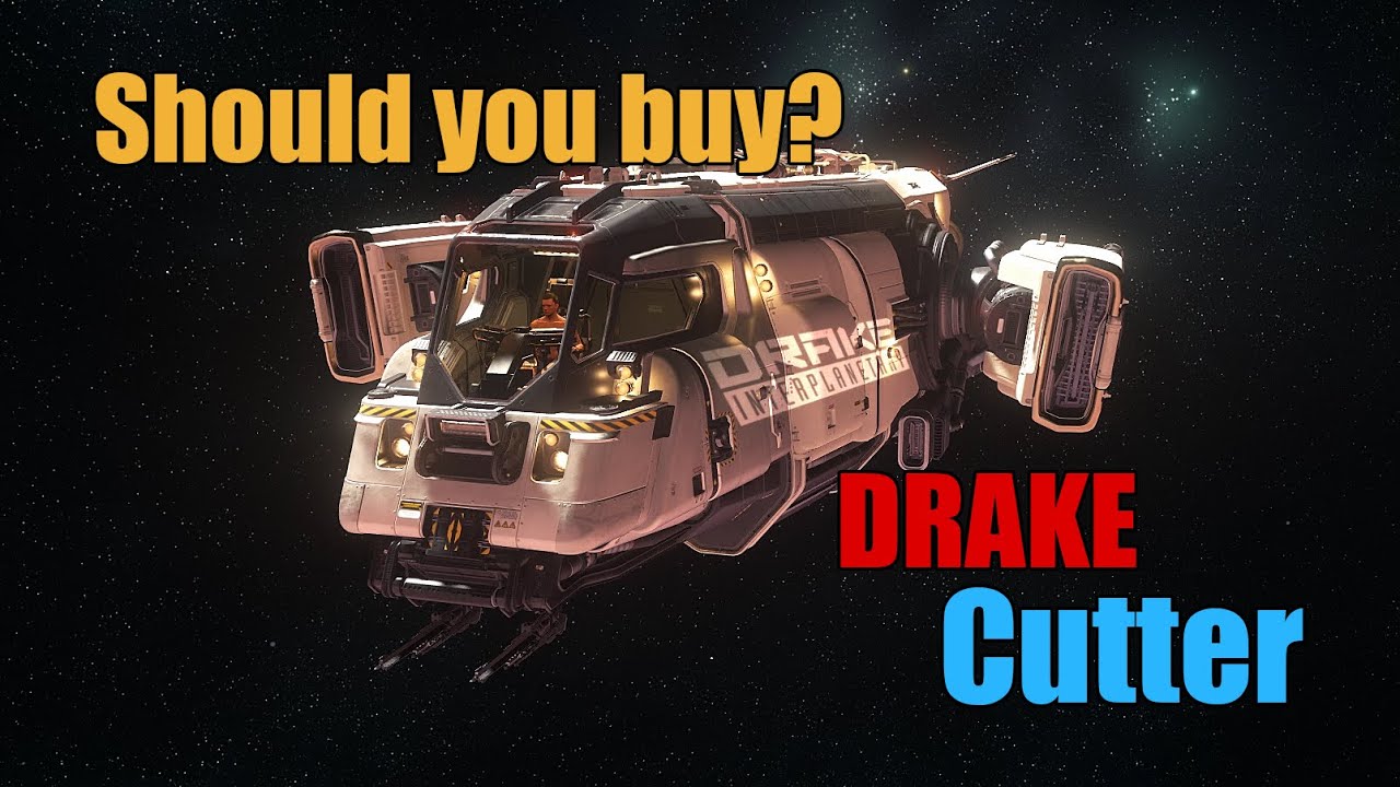 Star Citizen - Should You Buy - Drake Cutter - YouTube