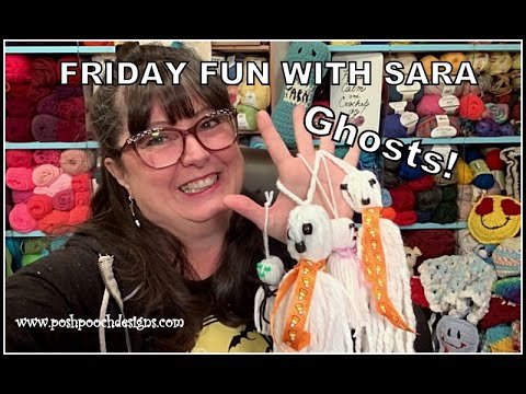 Let's Make Ghosts! Friday Fun With Sara #yarn #yarnghosts #crochetvideo ...