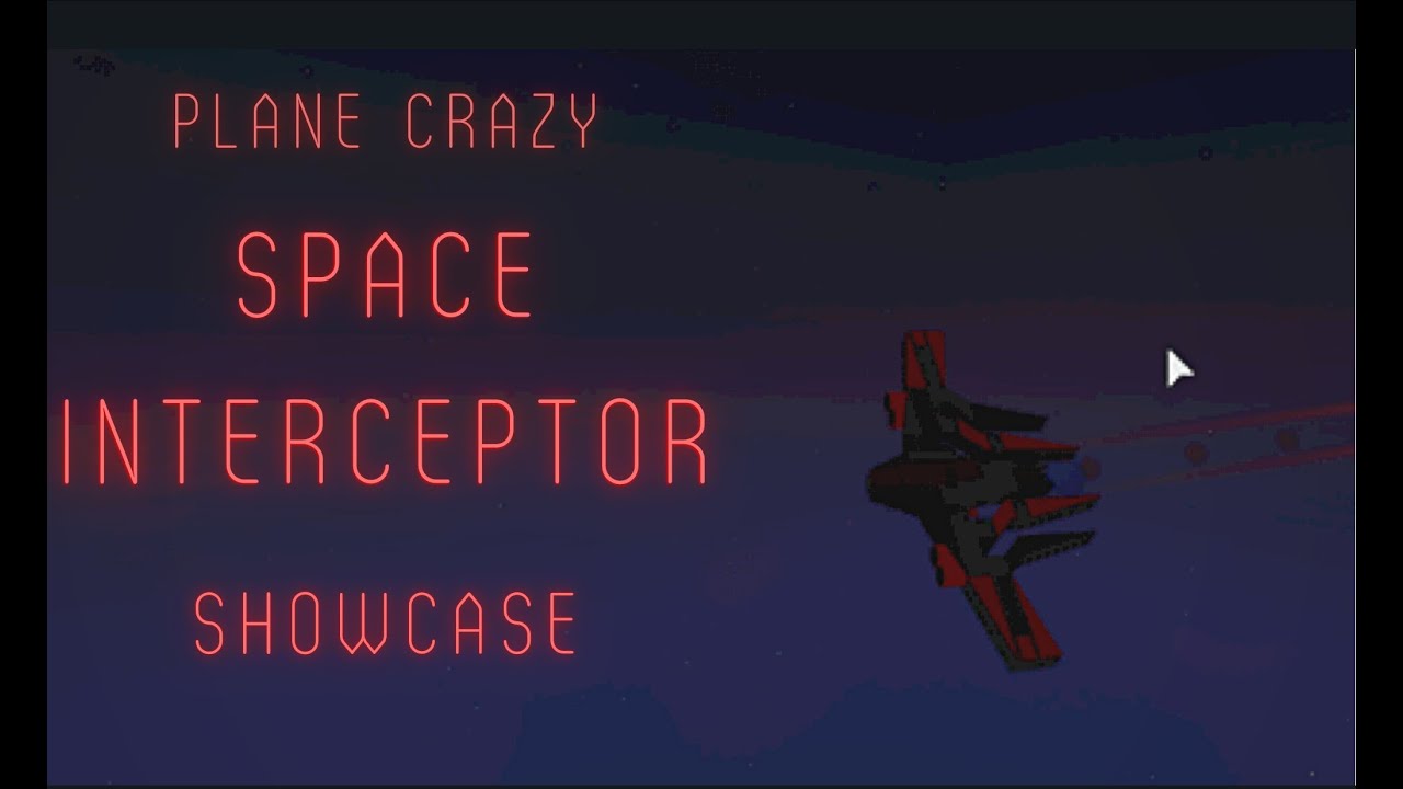 Space Interceptor Showcase || Plane Crazy Roblox - YouTube