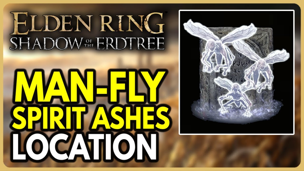 Elden Ring DLC - How to get Man-Fly Ashes (Spirit Ashes Location) - YouTube
