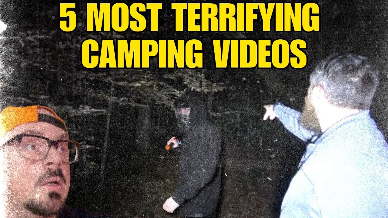 5 TERRIFYING OVERNIGHT CAMPING EXPERIENCES - CAUGHT ON CAMERA - YouTube
