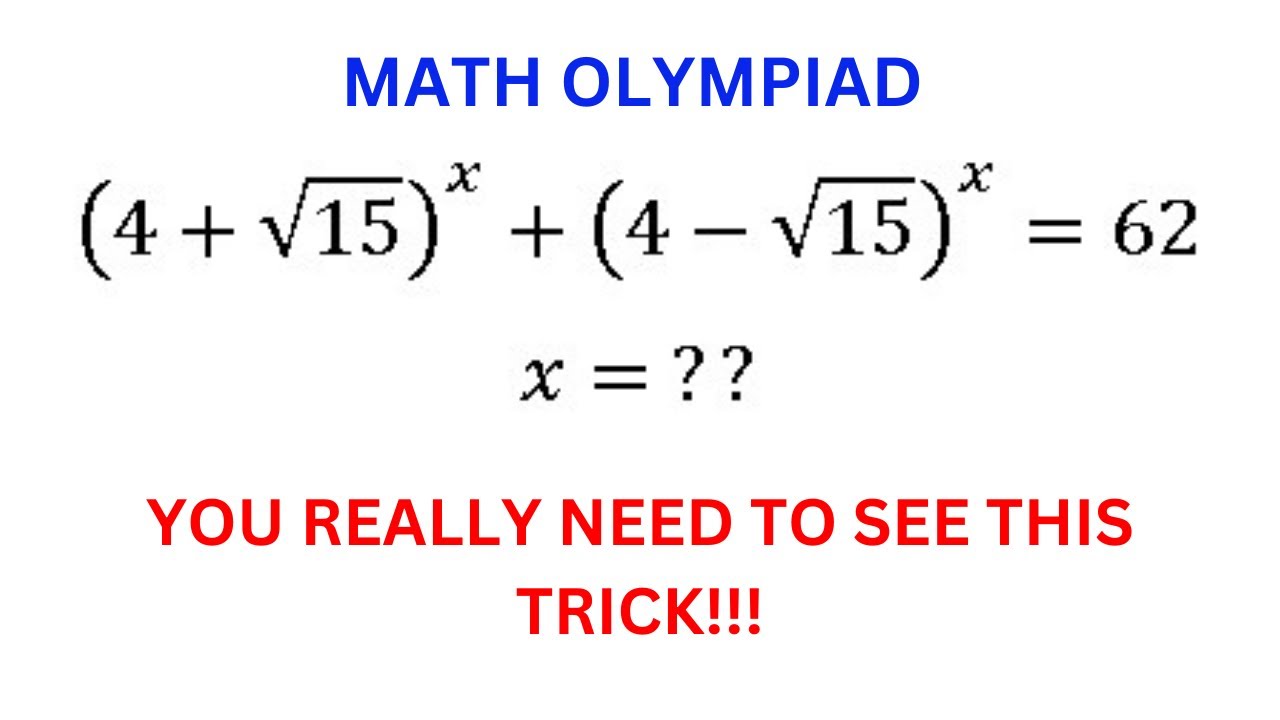 A Very Nice Olympiad Question How To Solve 4 sqrt 5 x 4