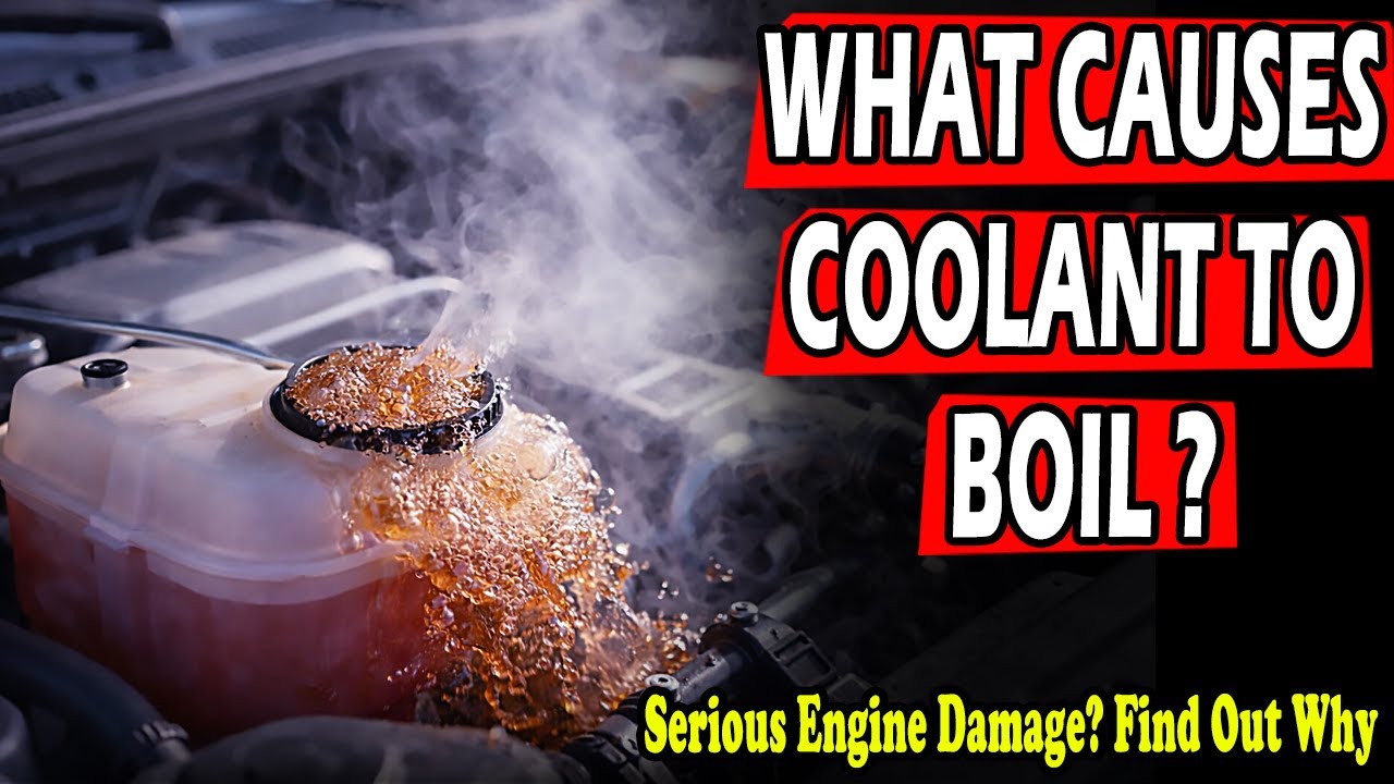 Top 5 Causes Of Coolant Boiling And ( How To Fix Them ) - YouTube