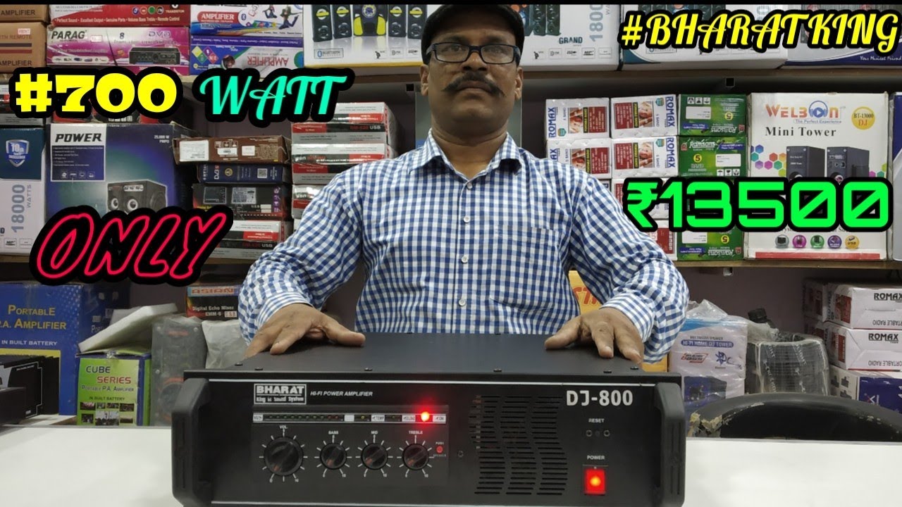BHARAT ELECTRONICS BEST AMPLIFIER 700 WATT ONLY-₹13500,No.9213831053 ...