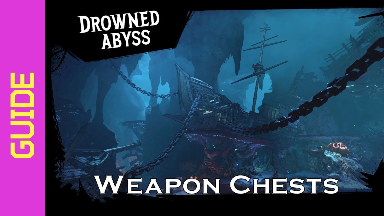 Drowned Abyss Weapons Chests - YouTube