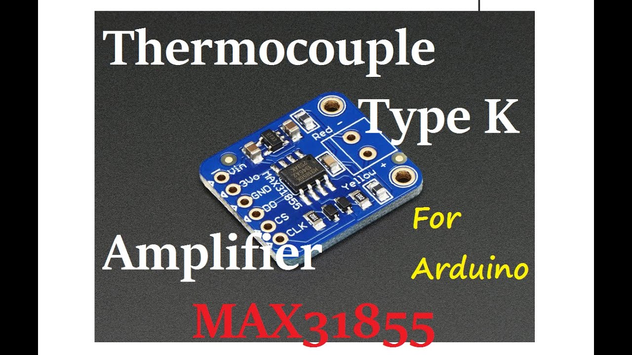 Thermocoupler Amplifier For Arduino - 12 #arduSerie - YouTube