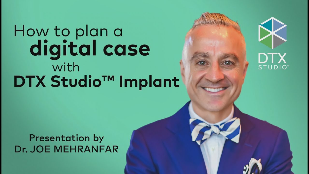 How to plan a digital case in DTX Studio™ Implant with Dr. Joe Mehranfar - YouTube