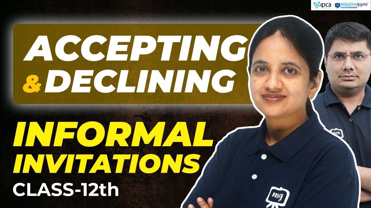 Accepting and Declining Informal Invitations Class 12th | Composition ...