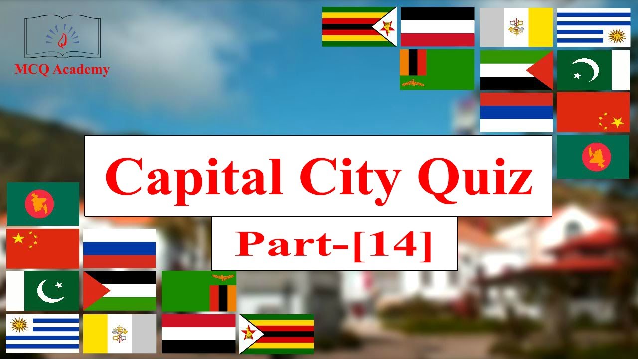 What is the Capital City Quiz | World General Knowledge MCQ [Part 14 ...