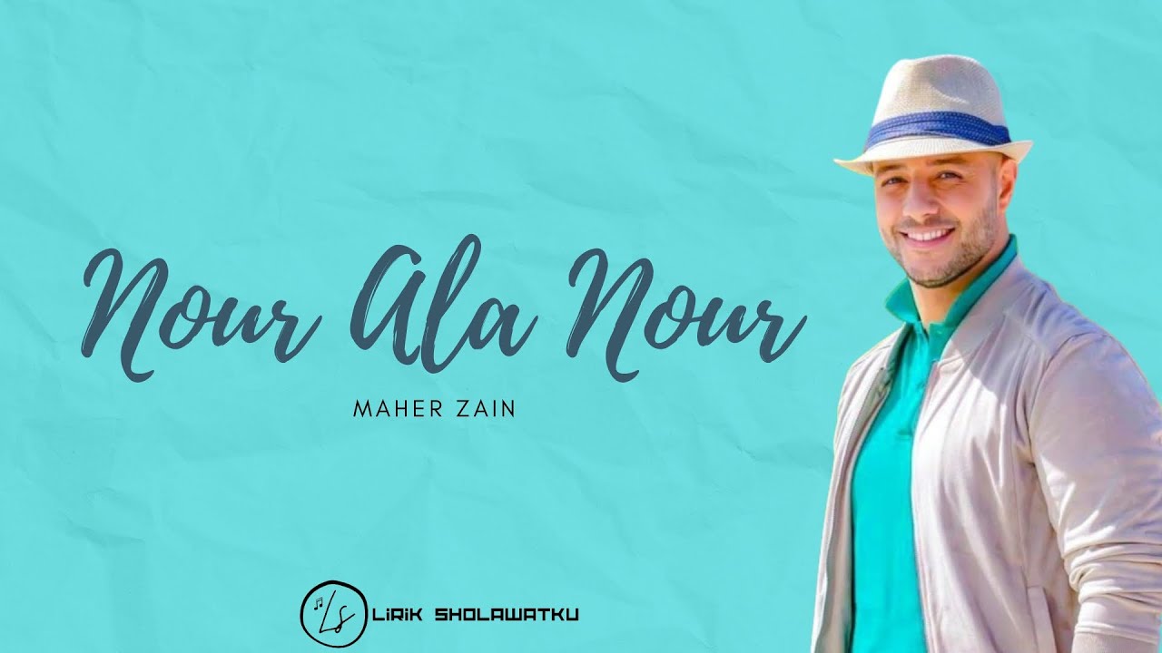 Nour ala Nour (Lirik, Turkish & Terjemah) || Maher Zain #maherzain # ...