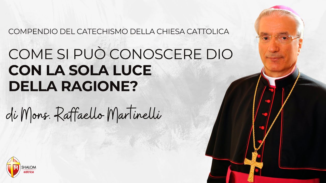 3. Come si può conoscere Dio con la sola luce della ragione? - YouTube