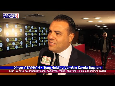 Tunç Holding Yönetim Kurulu Başkanı Dinçer Azaphan - Tunç Holding, Galatasaray İmza Töreni