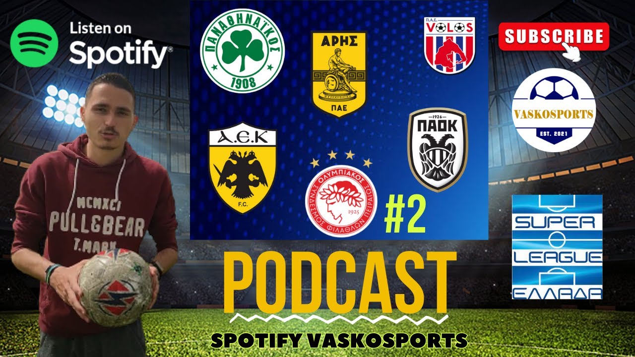 PODCAST | 2η ΑΓΩΝΙΣΤΙΚΗ PLAYOFF - SUPERLEAGUE | SPOTIFY VASKOSPORTS ...