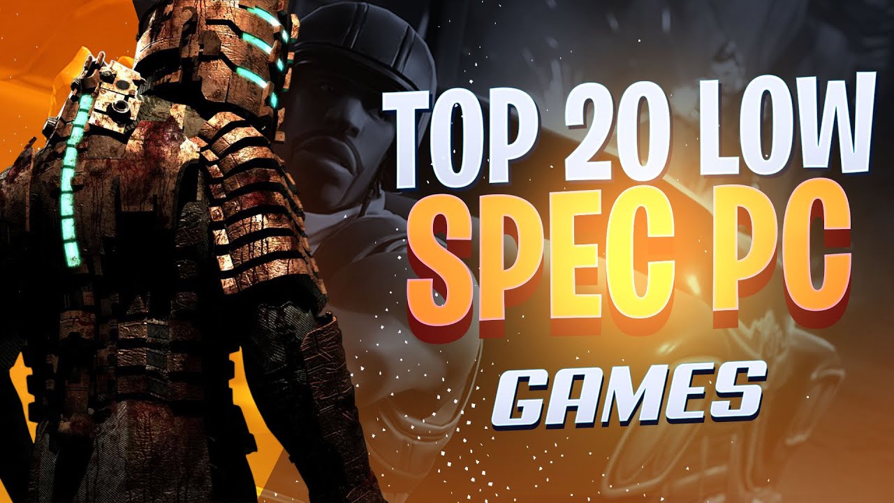 TOP 20 INSANE LOW SPEC PC GAMES / intel hd + 2-4 gb ram (2019) - YouTube