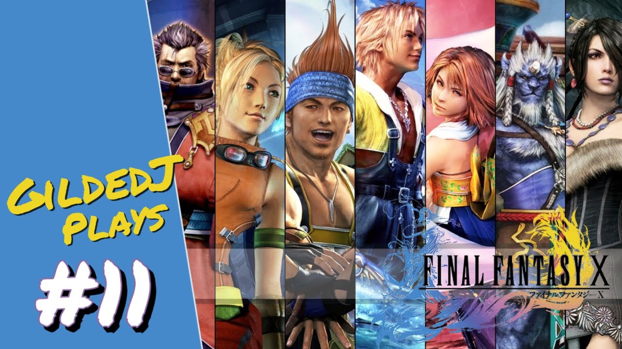 Gilded Plays Final Fantasy X // Platinum Run #11 - YouTube