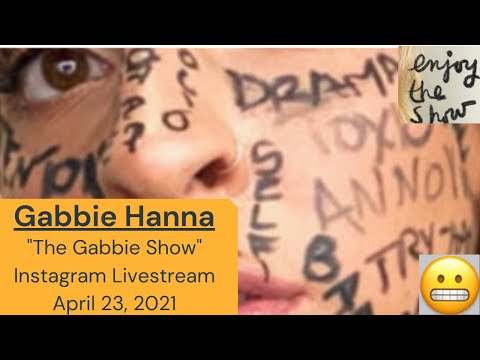 GABBIE HANNA | FULL UNEDITED INSTAGRAM LIVESTREAM | APRIL 23 2021
