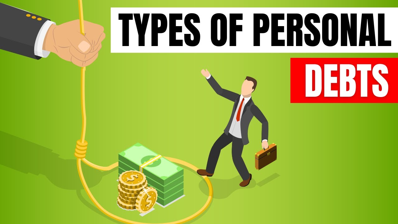 The Different Types of Personal Debt - YouTube
