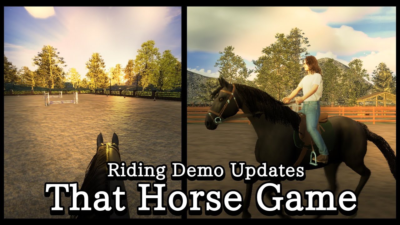 That Horse Game! Riding Demo! Updates! First Person View! Updated ...