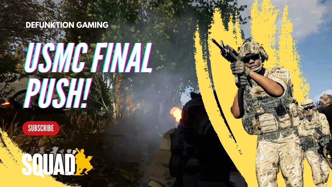 Squad - USMC - The final push for victory! - Squad Infantry Gameplay ...