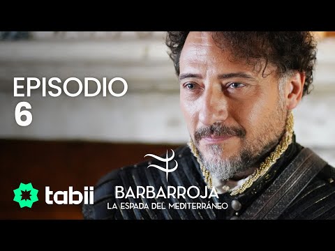 Barbarroja: La espada del Mediterráneo | Episodio 6