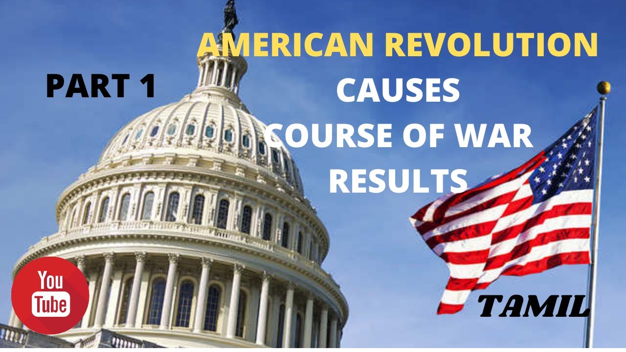 AMERICAN REVOLUTION (Part 1) TAMIL/America colonization - YouTube