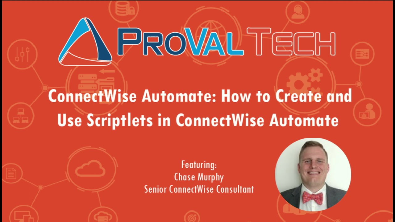 Tech Tuesday How To Create And Use Scriptlets In Connectwise Automate Youtube