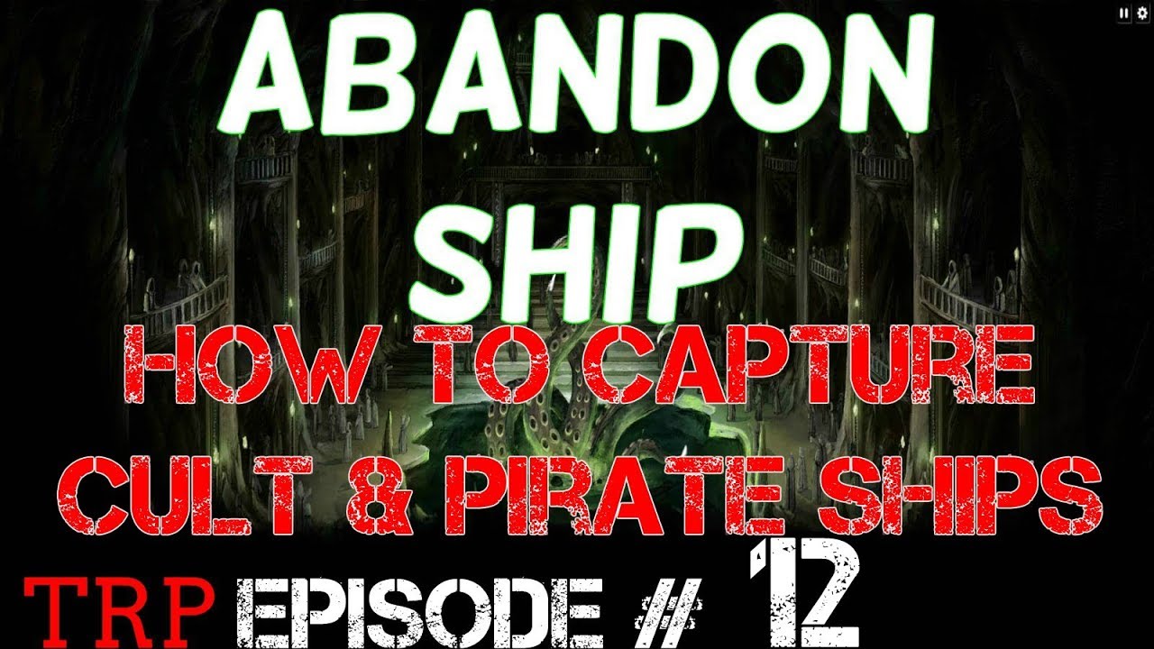 ABANDON SHIP! EP12 - How To Capture Cult And Pirate Ships - Lets Play Abandon Ship Story Mode ...