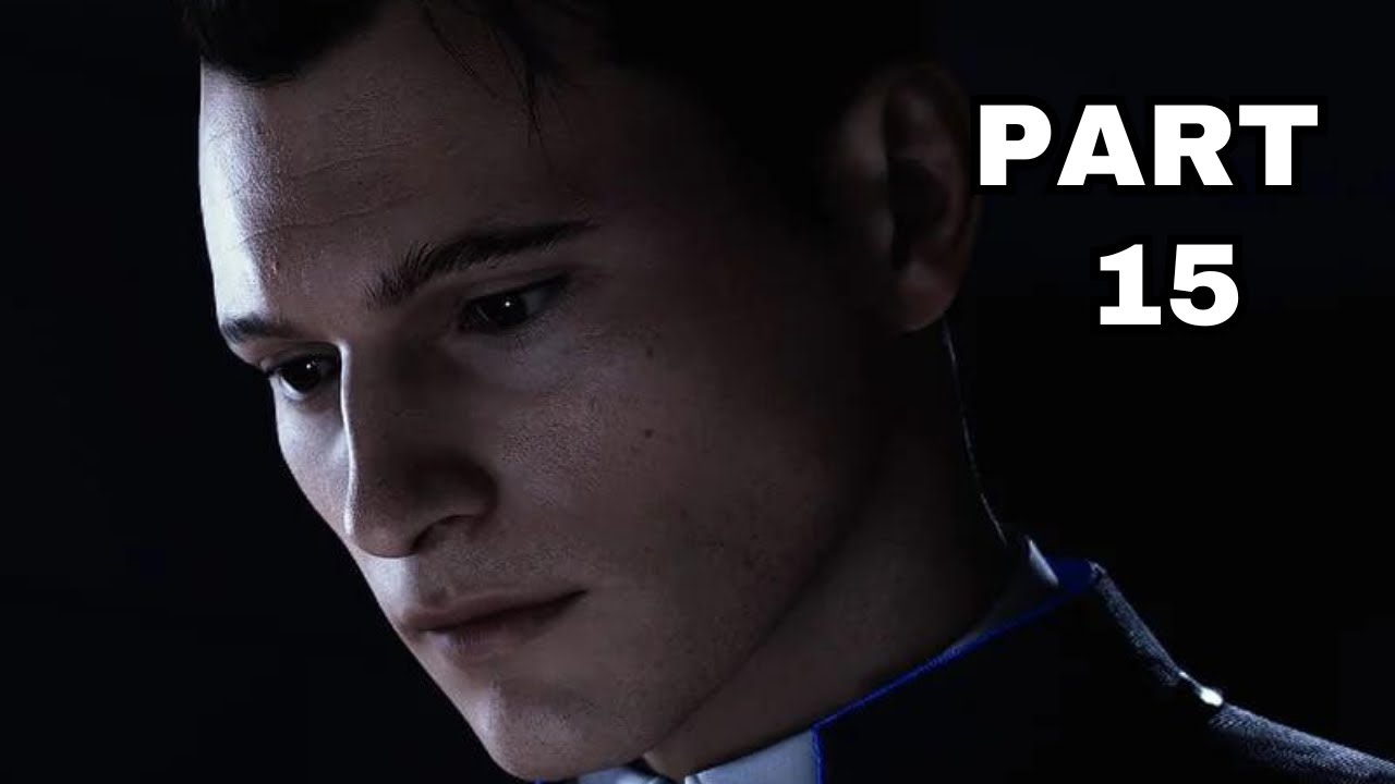 DETROIT: BECOME HUMAN - PART 15 - Connor’s A Deviant - First Time ...