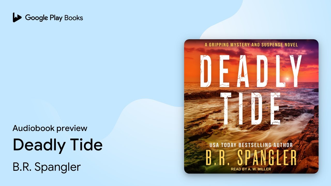 Deadly Tide by B.R. Spangler · Audiobook preview - YouTube