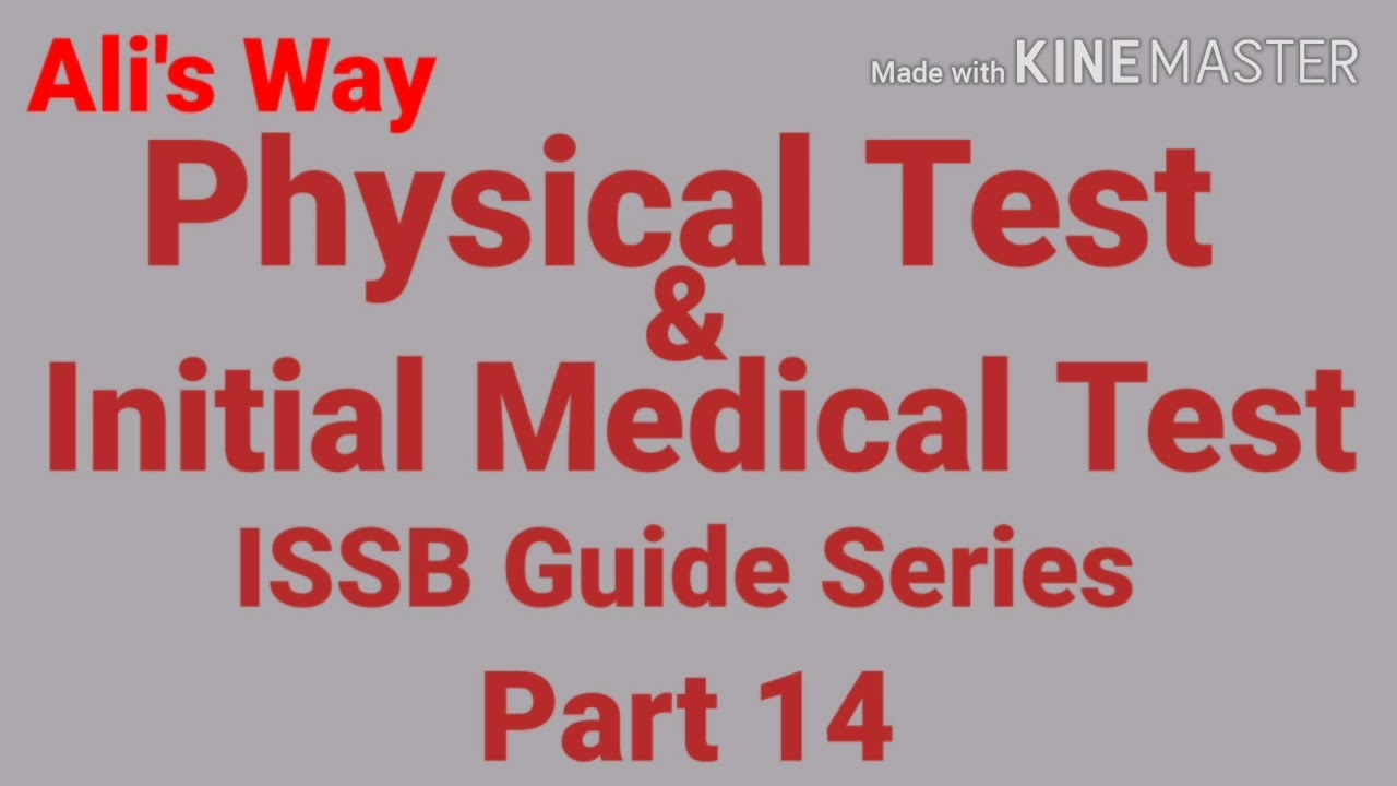 Physical Test|Initial Medical test|ISSB Guide Series Part14|#issb|#pma ...
