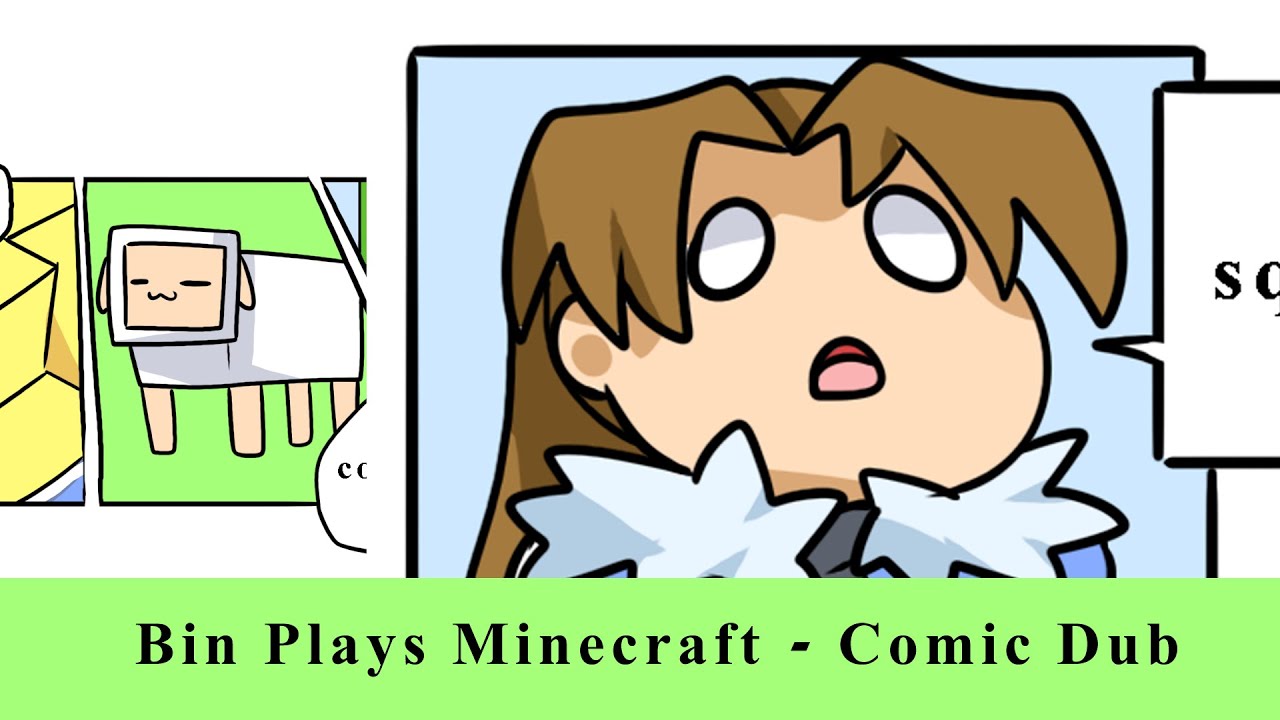 Bin plays Minecraft - Comic dub - YouTube