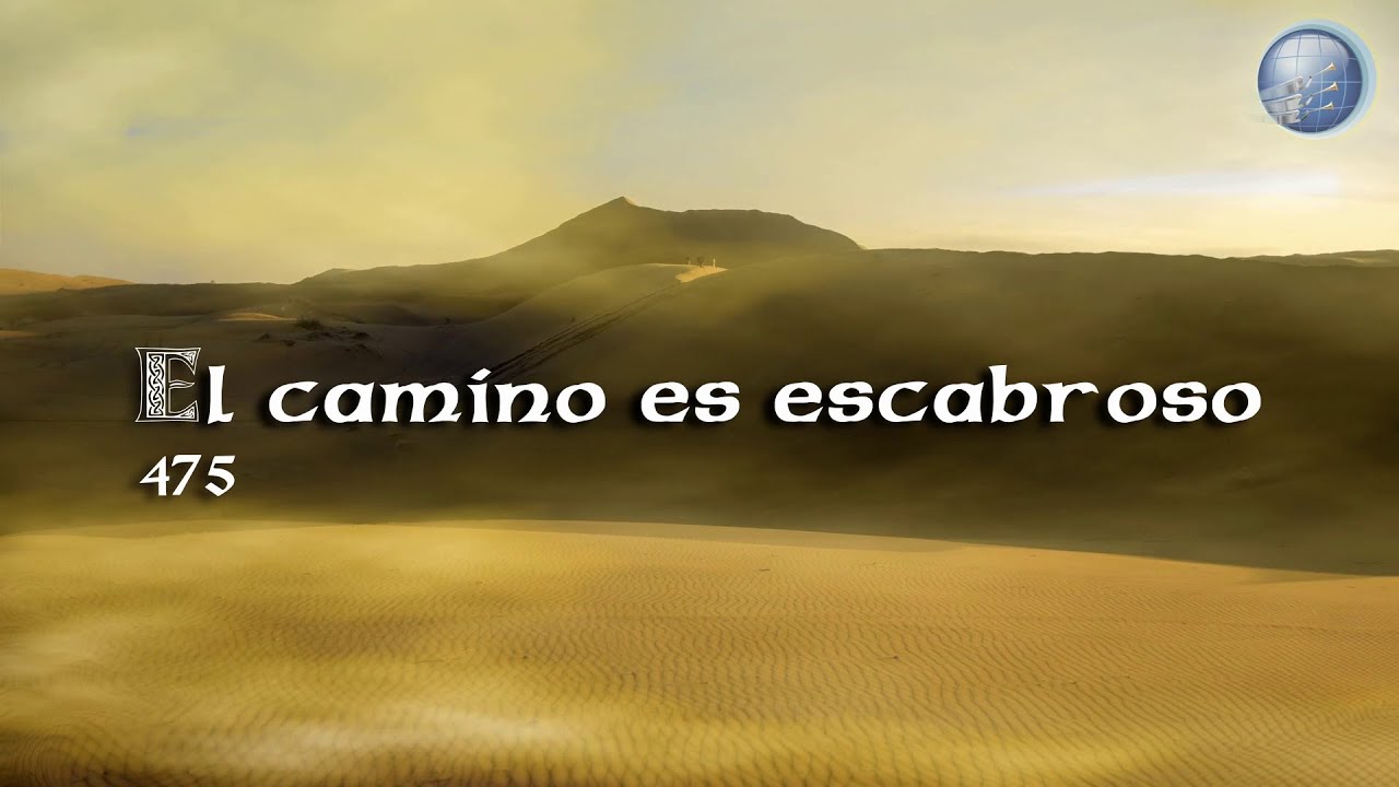 475. El camino es escabroso - Red ADvenir Himnos - YouTube