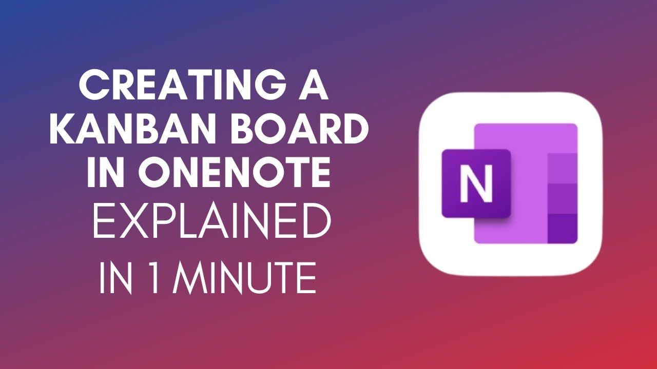 How To Create A Kanban Board In OneNote (2025) - YouTube