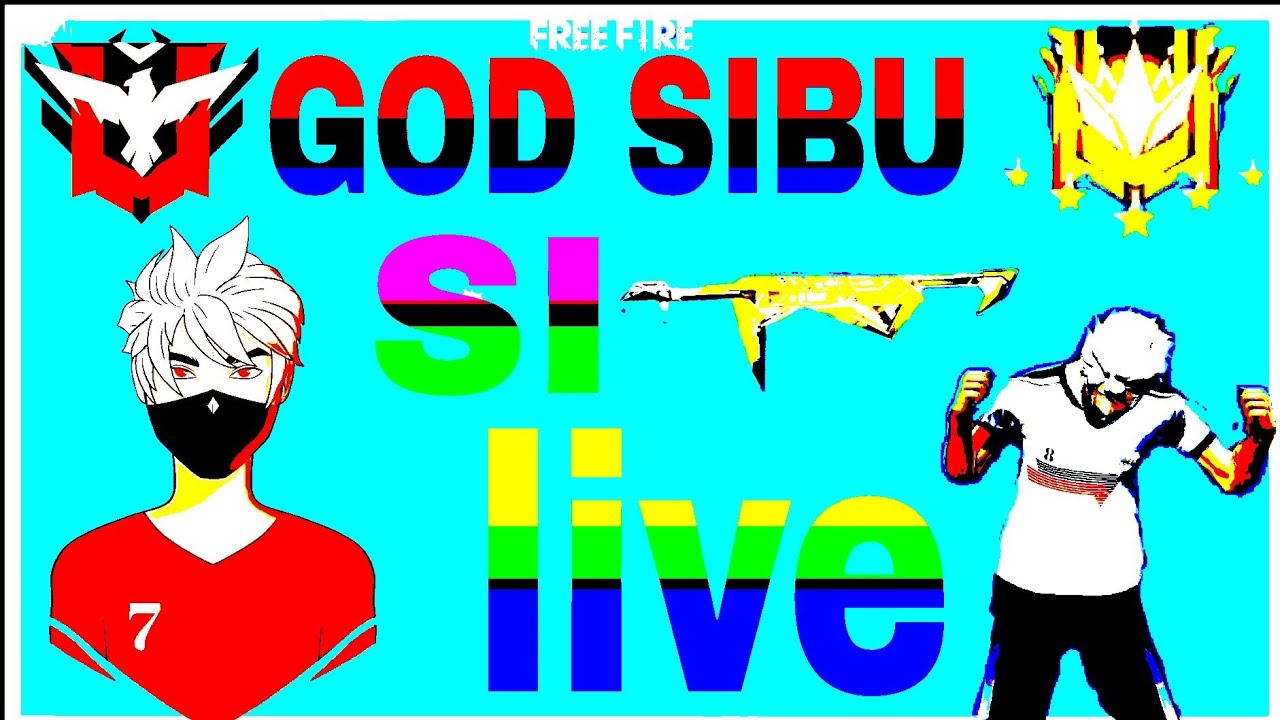 GOD SIBU IS LIVE #gyangaming #GOD SIBU#Freefairlive - YouTube