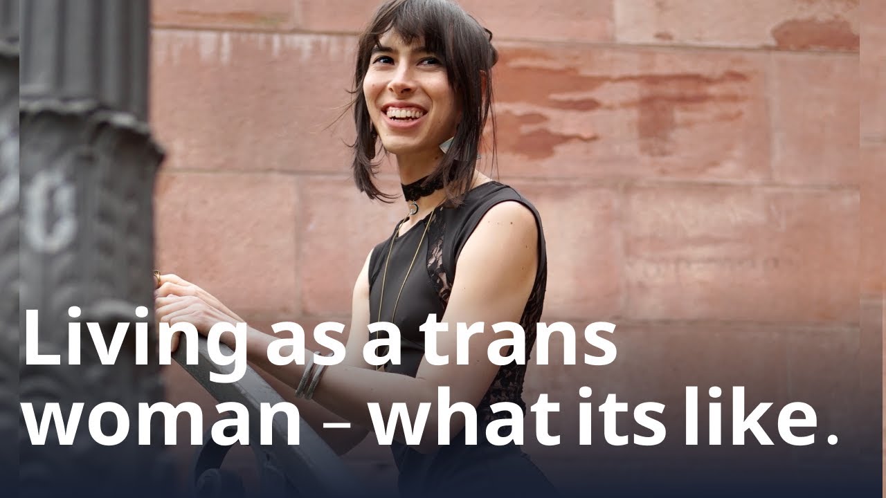 Living as a transgender woman what it's like. - YouTube