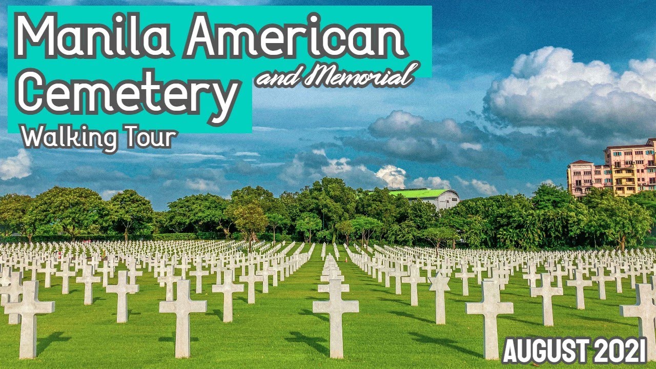 Manila American Cemetery 2021 Walking Tour - Taguig City Philippines ...