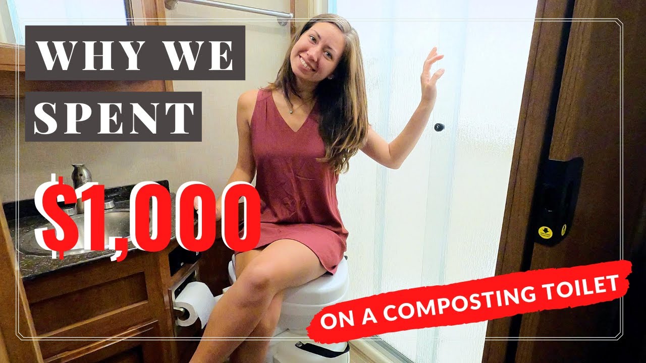 Why We Bought A $1,000 Composting Toilet - YouTube