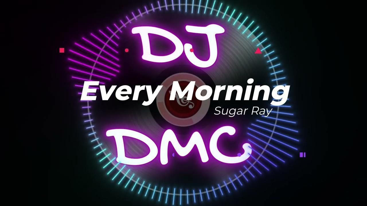 Every Morning Sugar Ray Remix DJ DMC 90s Rock - YouTube