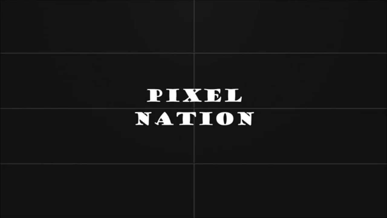 Pixel Nation Intro - YouTube