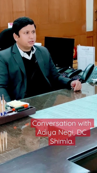 Indian IAS | IAS Invterview | Bureaucrats | Himachal IAS| Aditya Negi, IAS - YouTube