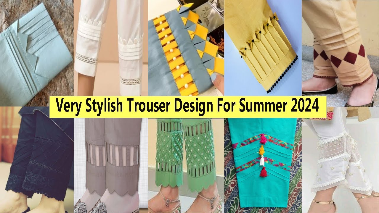 Very Stylish Trouser Design For Summer 2024 | Trouser Design 2024 - YouTube