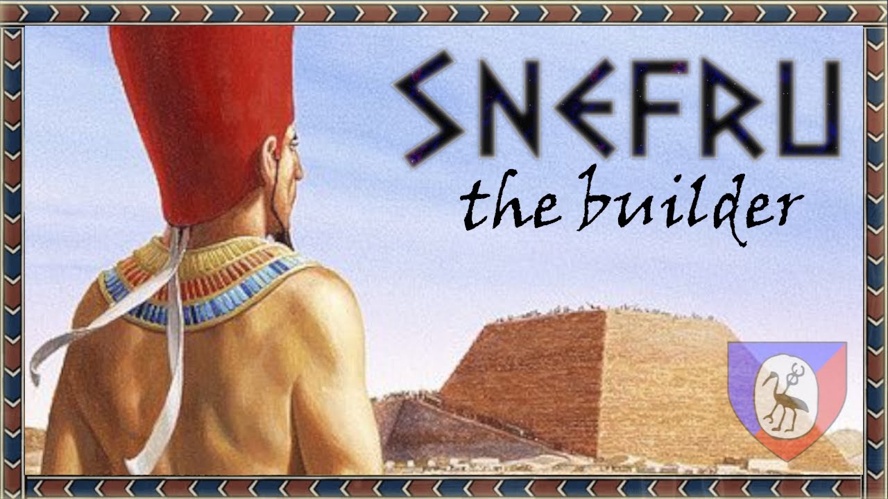 Snefru the builder | History of Ancient Egypt - YouTube