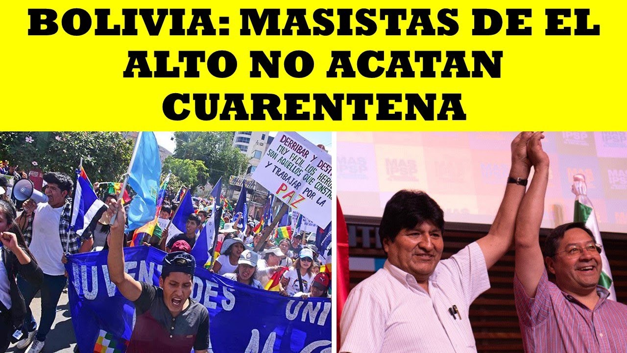 BOLIVIA: MASISTAS DE EL ALTO NO ACATAN CUARENTENA - YouTube