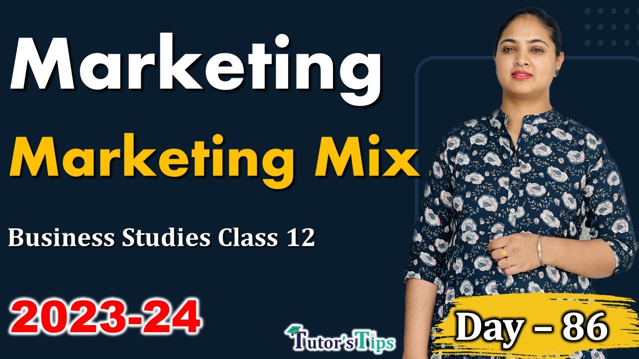 Day - 86 | Marketing | Marketing Mix | Business Studies Class 12 | PSEB ...